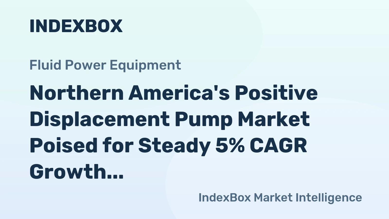 Northern America's Positive Displacement Pump Market Poised for Steady 5% CAGR Growth Through 2035