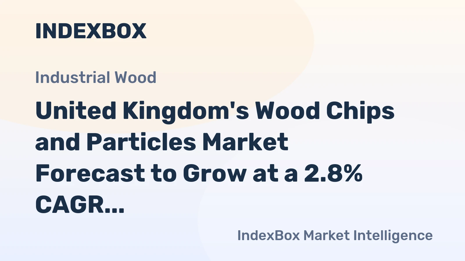 United Kingdom's Wood Chips and Particles Market Forecast to Grow at a 2.8% CAGR