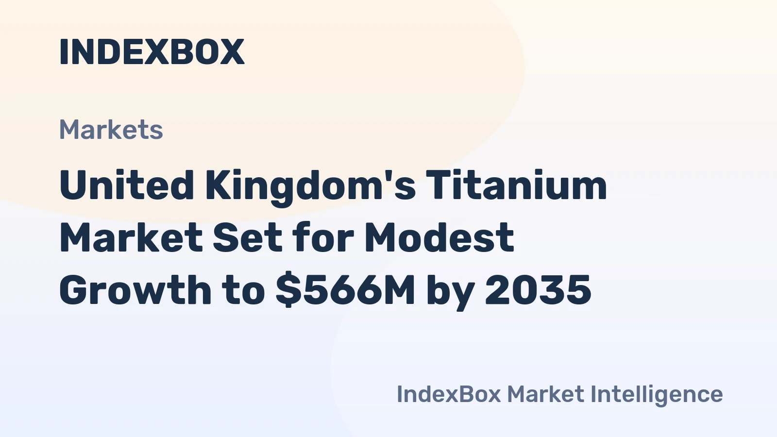 United Kingdom's Titanium Market Set for Modest Growth to $566M by 2035