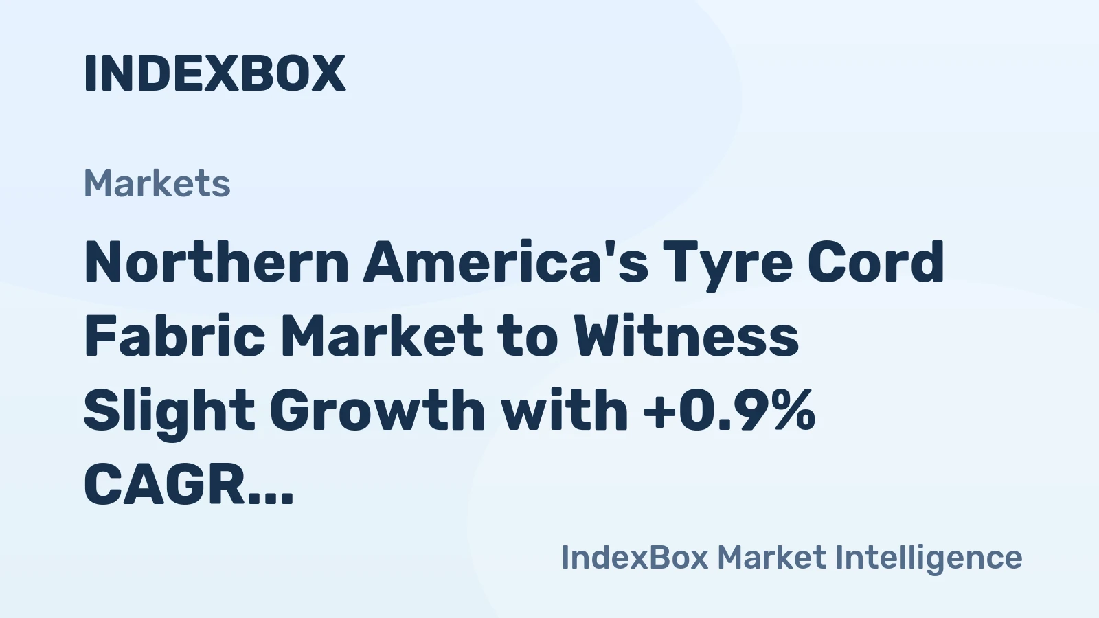 Northern America's Tyre Cord Fabric Market to Witness Slight Growth with +0.9% CAGR