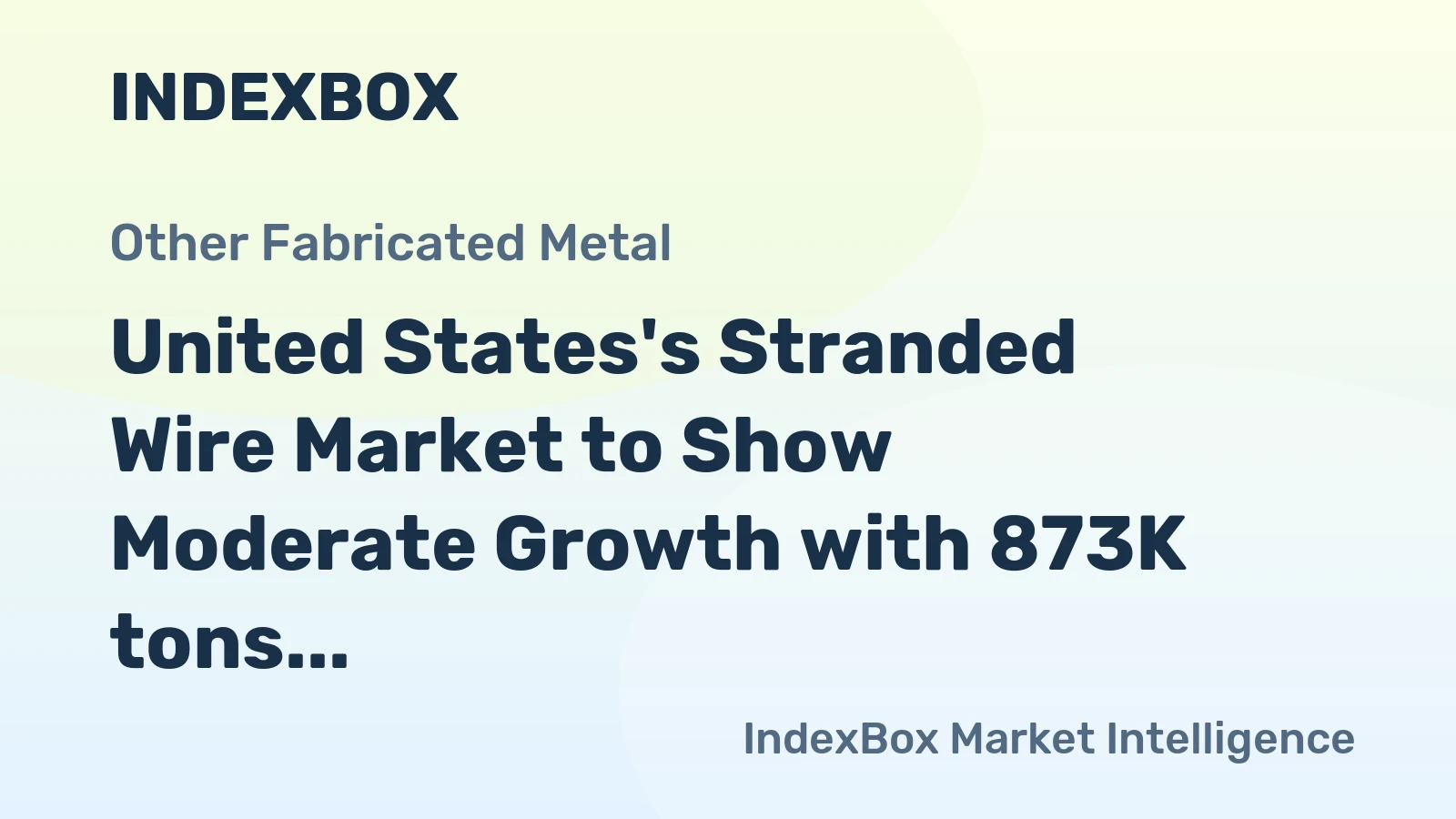 United States's Stranded Wire Market to Show Moderate Growth with 873K tons in Volume and $2.6B in Value by 2035