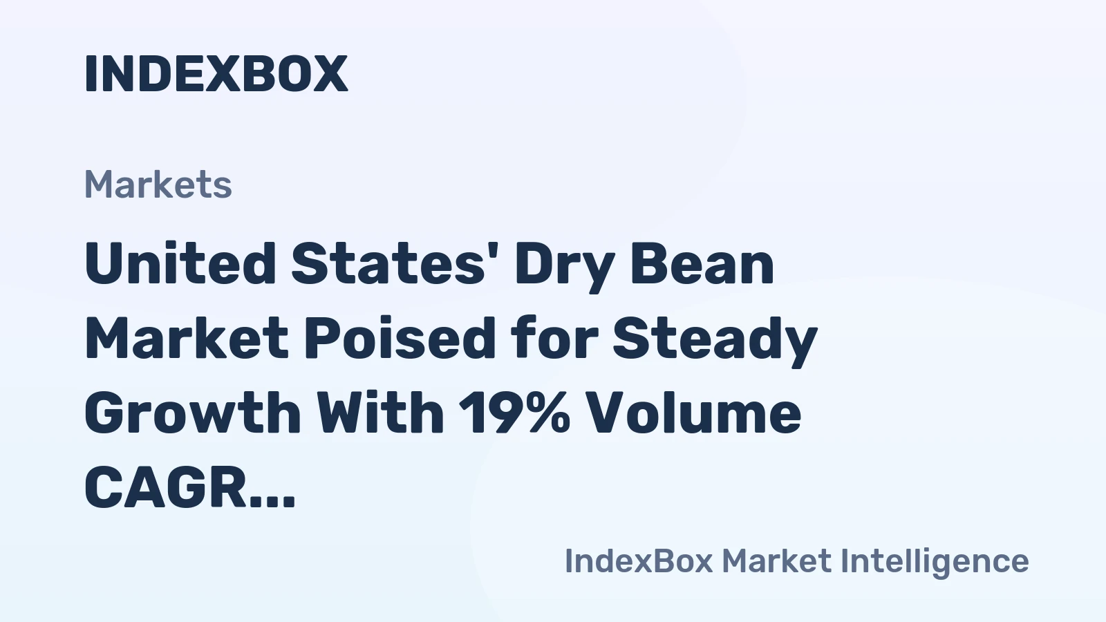 United States' Dry Bean Market Poised for Steady Growth With 19% Volume CAGR Through 2035