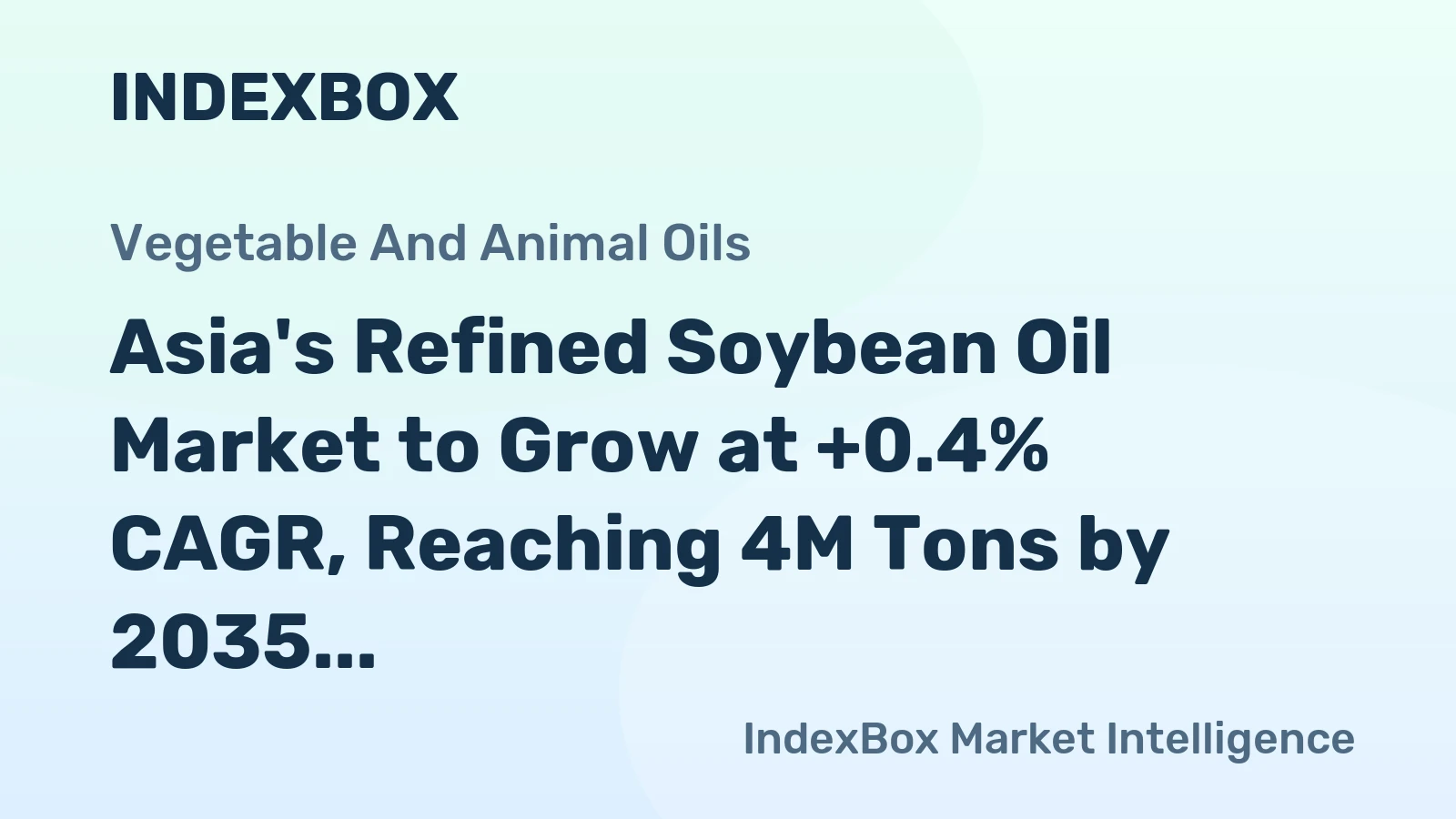 Asia's Refined Soybean Oil Market to Grow at +0.4% CAGR, Reaching 4M Tons by 2035