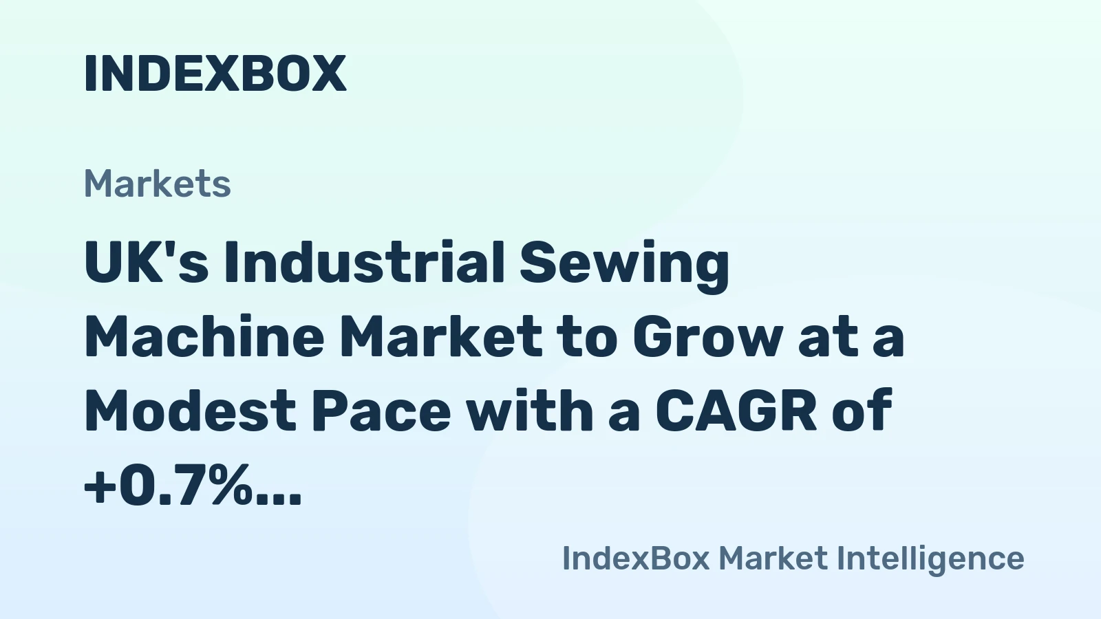 UK's Industrial Sewing Machine Market to Grow at a Modest Pace with a CAGR of +0.7%