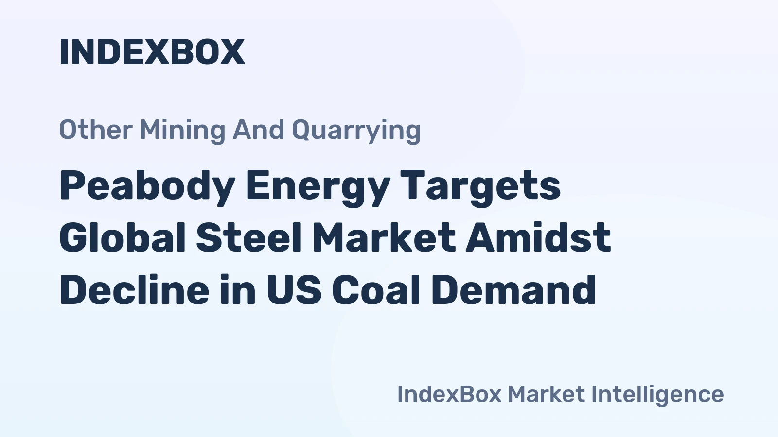 Peabody Energy Targets Global Steel Market Amidst Decline in US Coal Demand