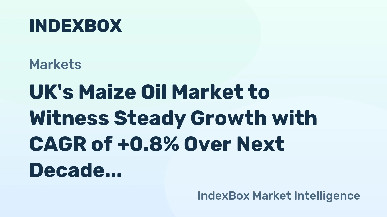 UK's Maize Oil Market to Witness Steady Growth with CAGR of +0.8% Over Next Decade