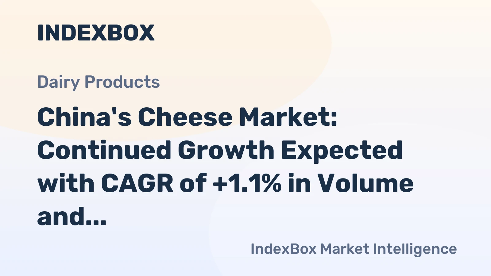 China's Cheese Market: Continued Growth Expected with CAGR of +1.1% in Volume and +6.5% in Value from 2024 to 2035