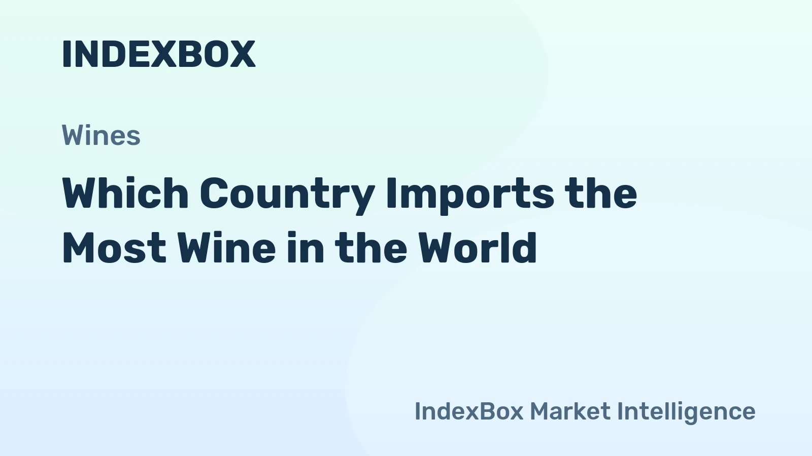 Which Country Imports the Most Wine in the World?