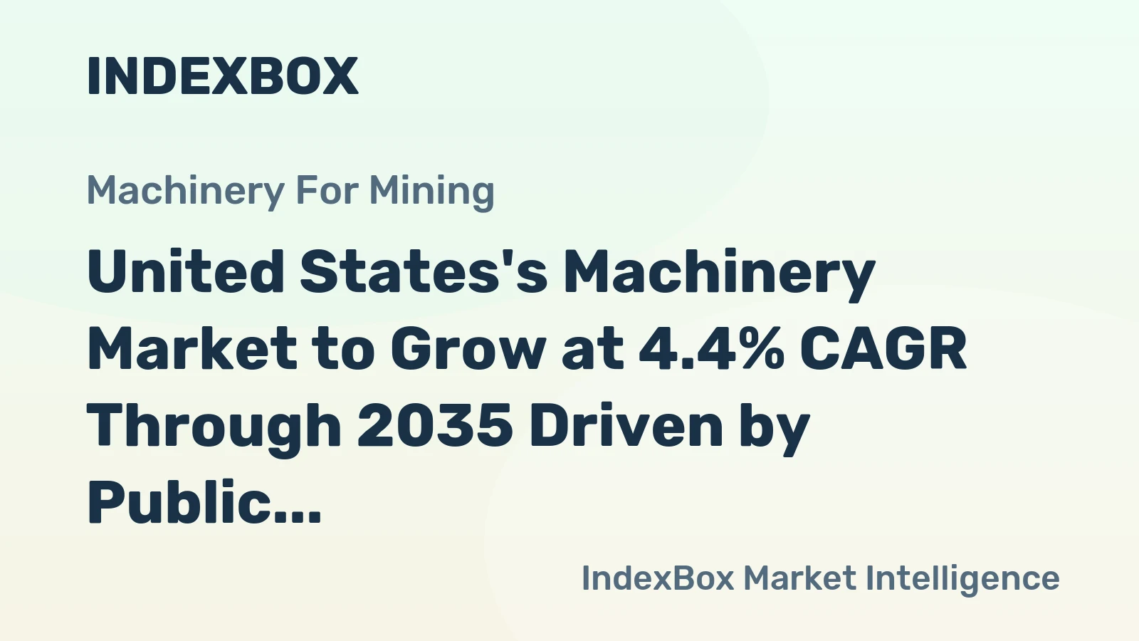 United States's Machinery Market to Grow at 4.4% CAGR Through 2035 Driven by Public Works and Building Projects