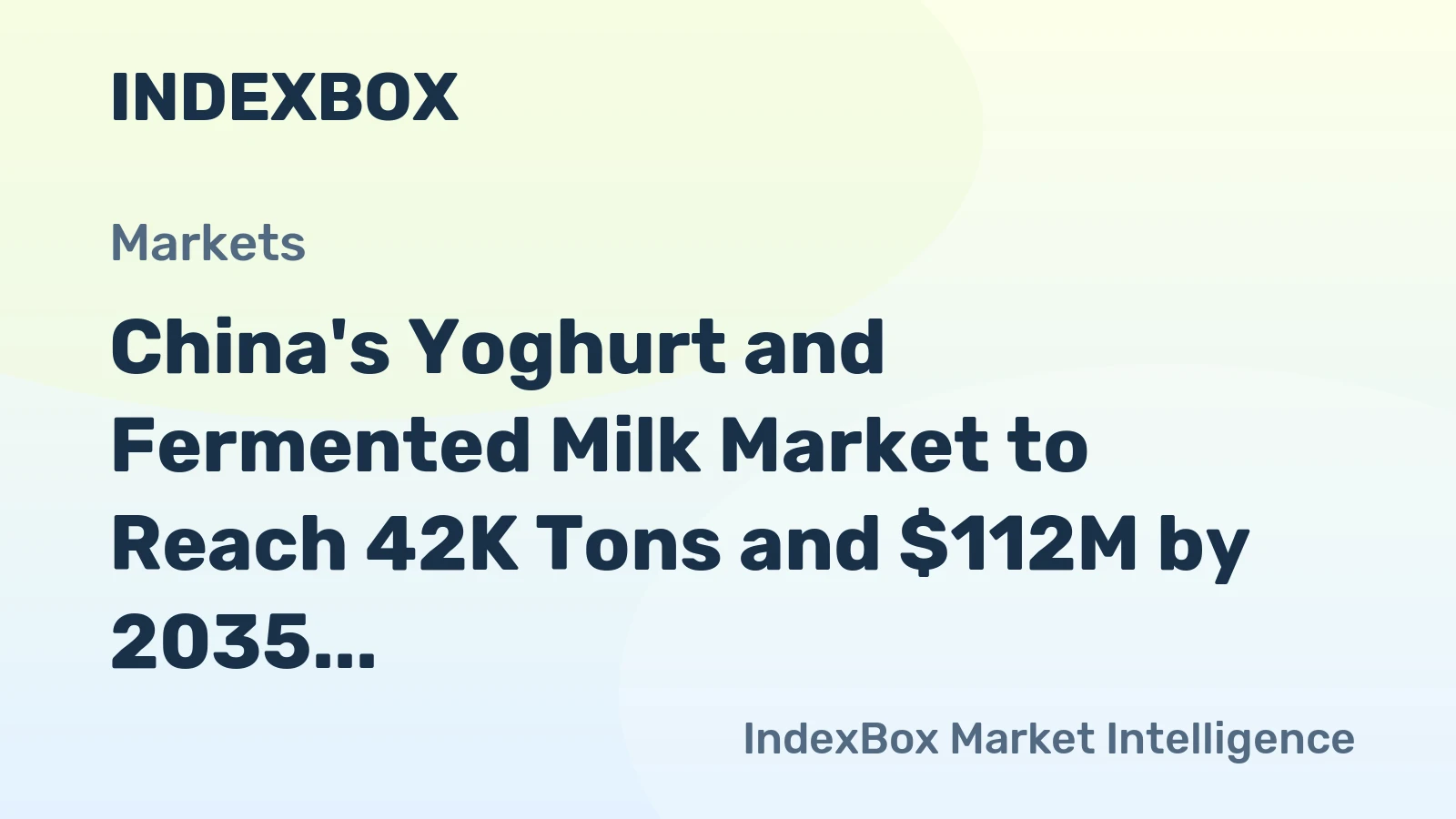 China's Yoghurt and Fermented Milk Market to Reach 42K Tons and $112M by 2035