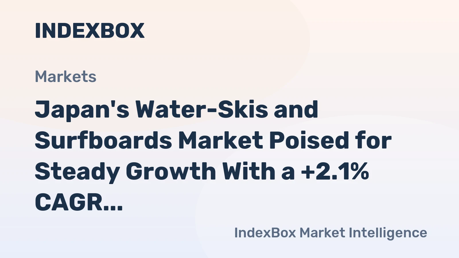 Japan's Water-Skis and Surfboards Market Poised for Steady Growth With a +2.1% CAGR Forecast