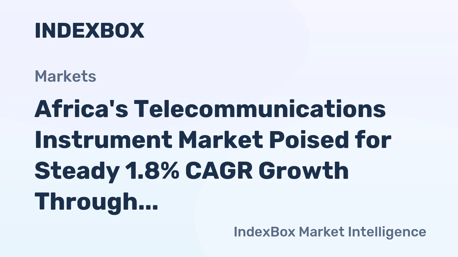 Africa's Telecommunications Instrument Market Poised for Steady 1.8% CAGR Growth Through 2035