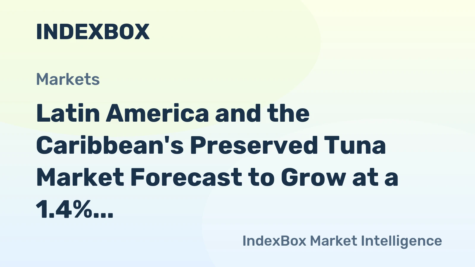 Latin America and the Caribbean's Preserved Tuna Market Forecast to Grow at a 1.4% CAGR Through 2035