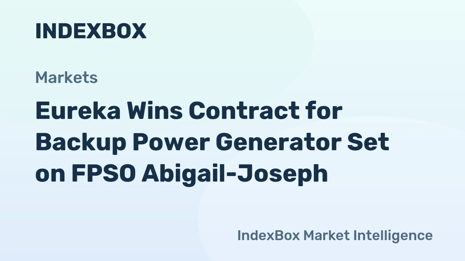 Eureka Wins Contract for Backup Power Generator Set on FPSO Abigail-Joseph