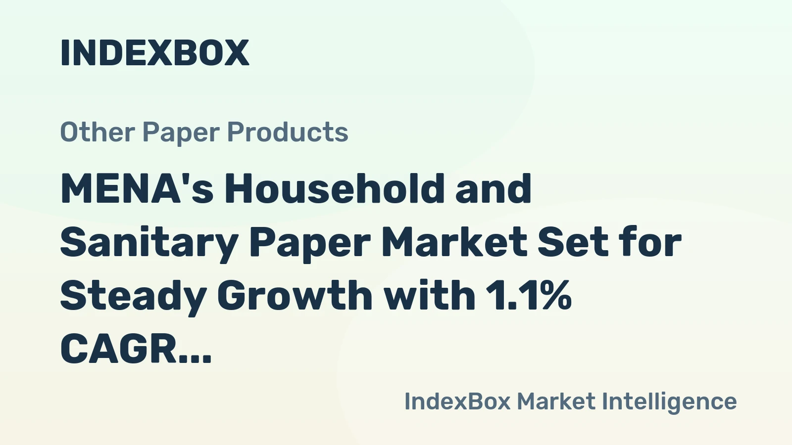 MENA's Household and Sanitary Paper Market Set for Steady Growth with 1.1% CAGR Through 2035
