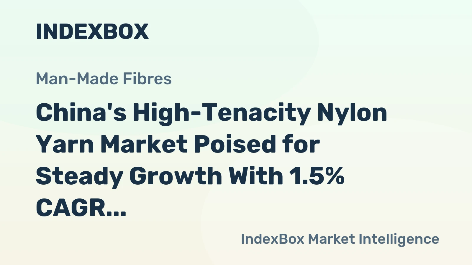 China's High-Tenacity Nylon Yarn Market Poised for Steady Growth With 1.5% CAGR in Value Through 2035