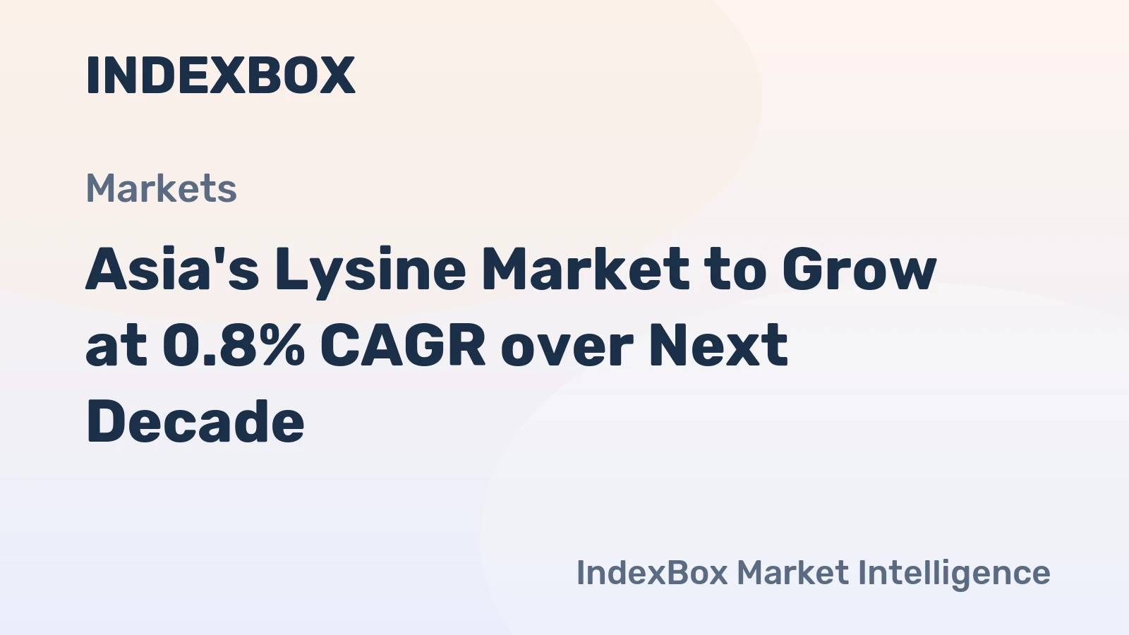 Asia's Lysine Market to Grow at 0.8% CAGR over Next Decade