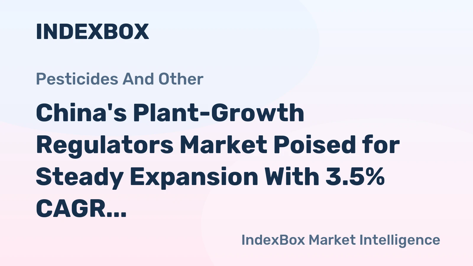 China's Plant-Growth Regulators Market Poised for Steady Expansion With 3.5% CAGR in Value Through 2035
