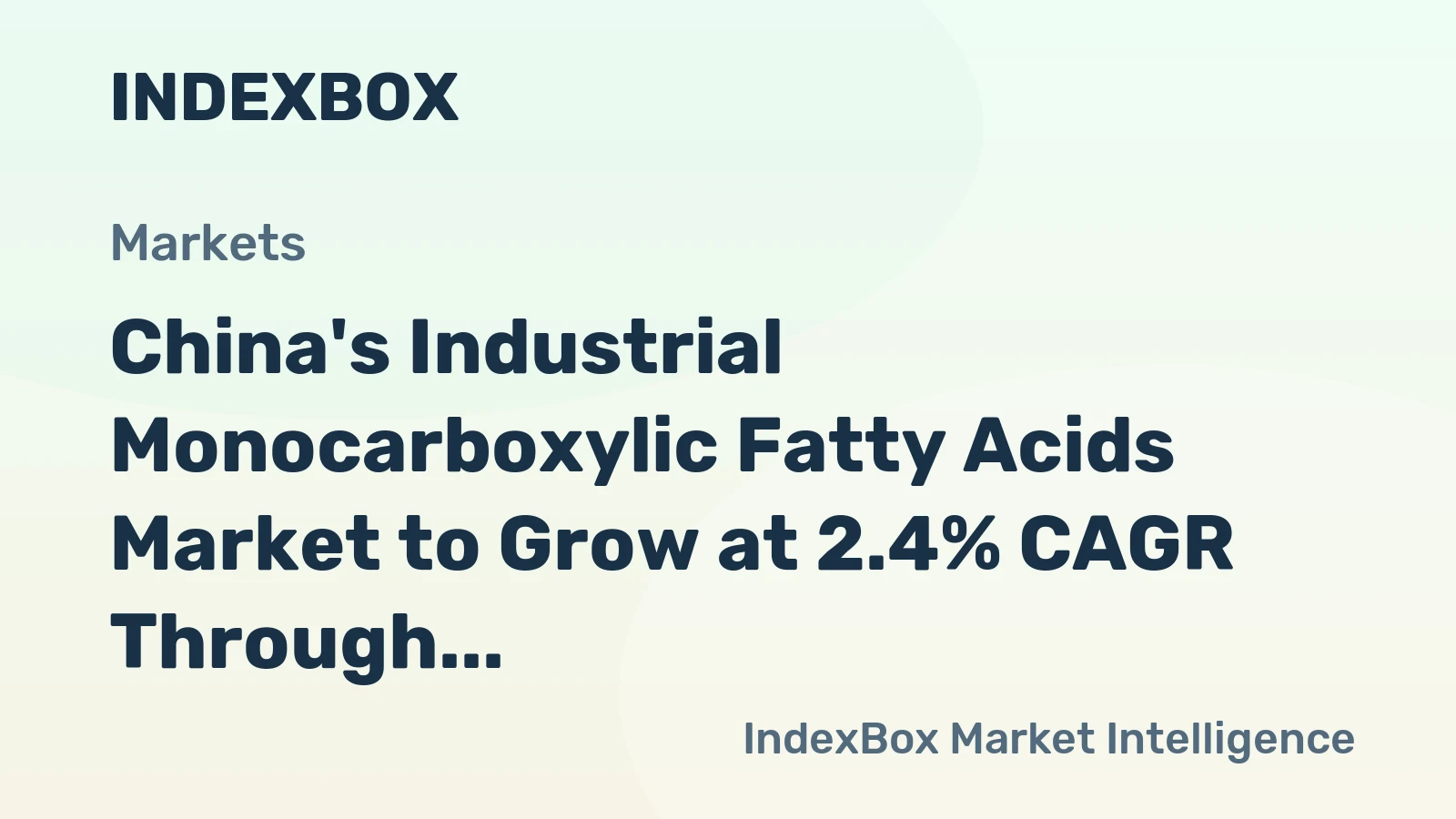 China's Industrial Monocarboxylic Fatty Acids Market to Grow at 2.4% CAGR Through 2035