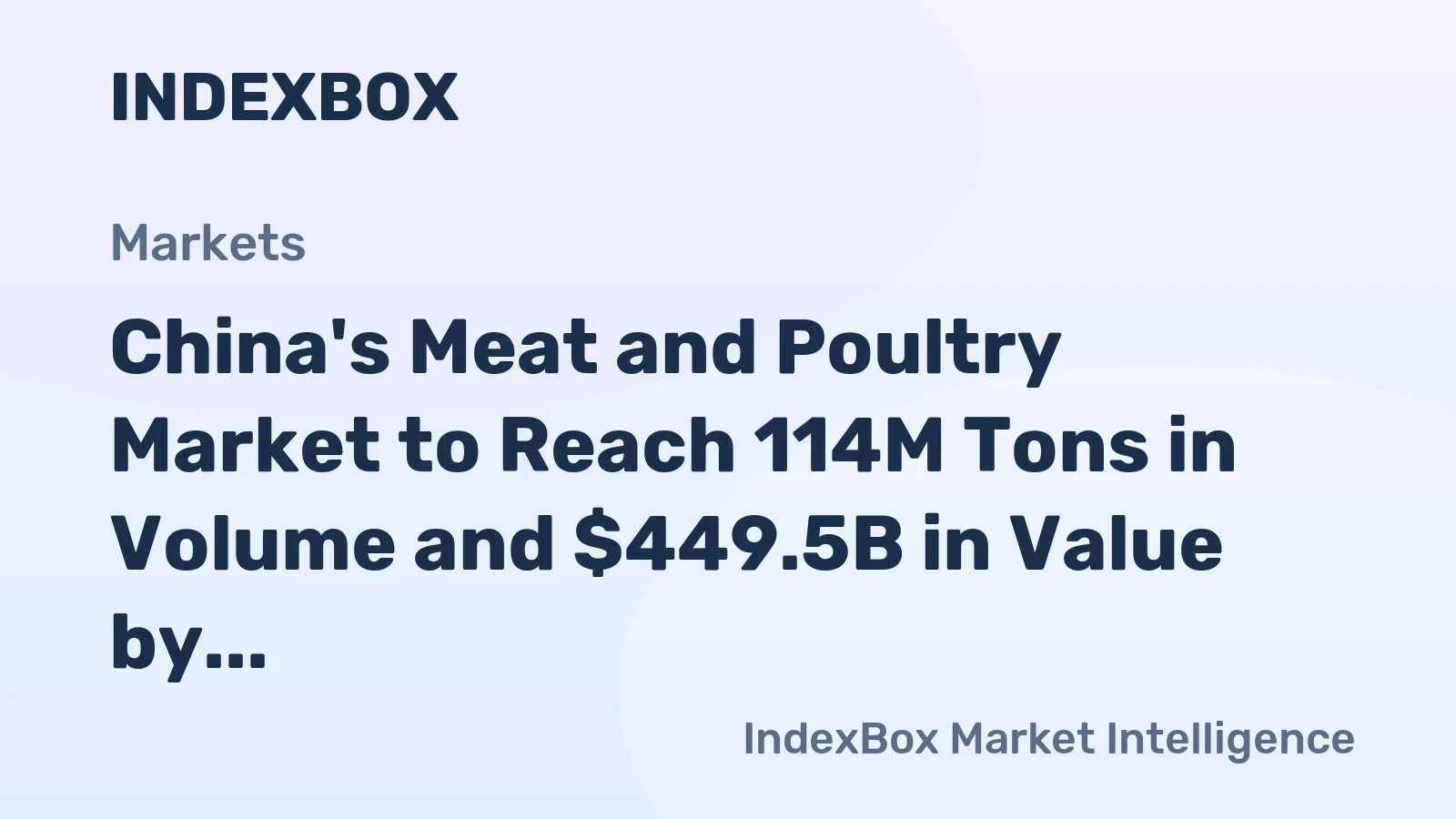 China's Meat and Poultry Market to Reach 114M Tons in Volume and $449.5B in Value by 2035