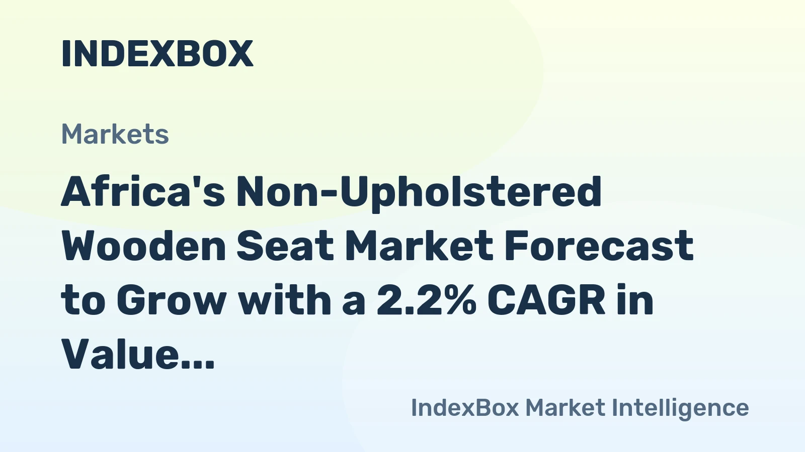 Africa's Non-Upholstered Wooden Seat Market Forecast to Grow with a 2.2% CAGR in Value Terms