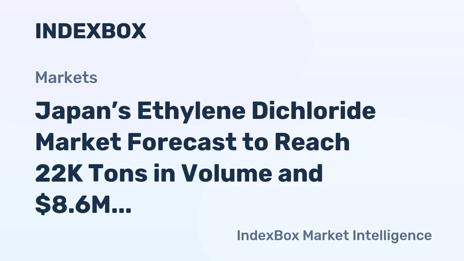 Japan’s Ethylene Dichloride Market Forecast to Reach 22K Tons in Volume and $8.6M in Value by 2035
