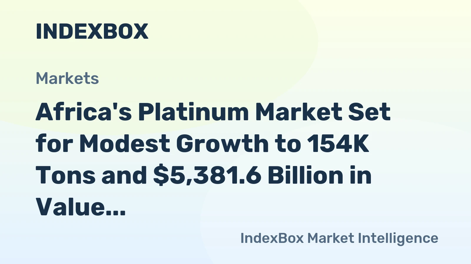 Africa's Platinum Market Set for Modest Growth to 154K Tons and $5,381.6 Billion in Value