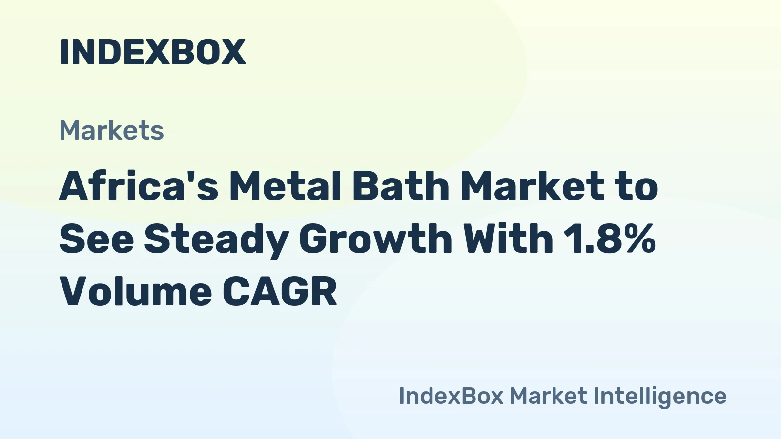 Africa's Metal Bath Market to See Steady Growth With 1.8% Volume CAGR