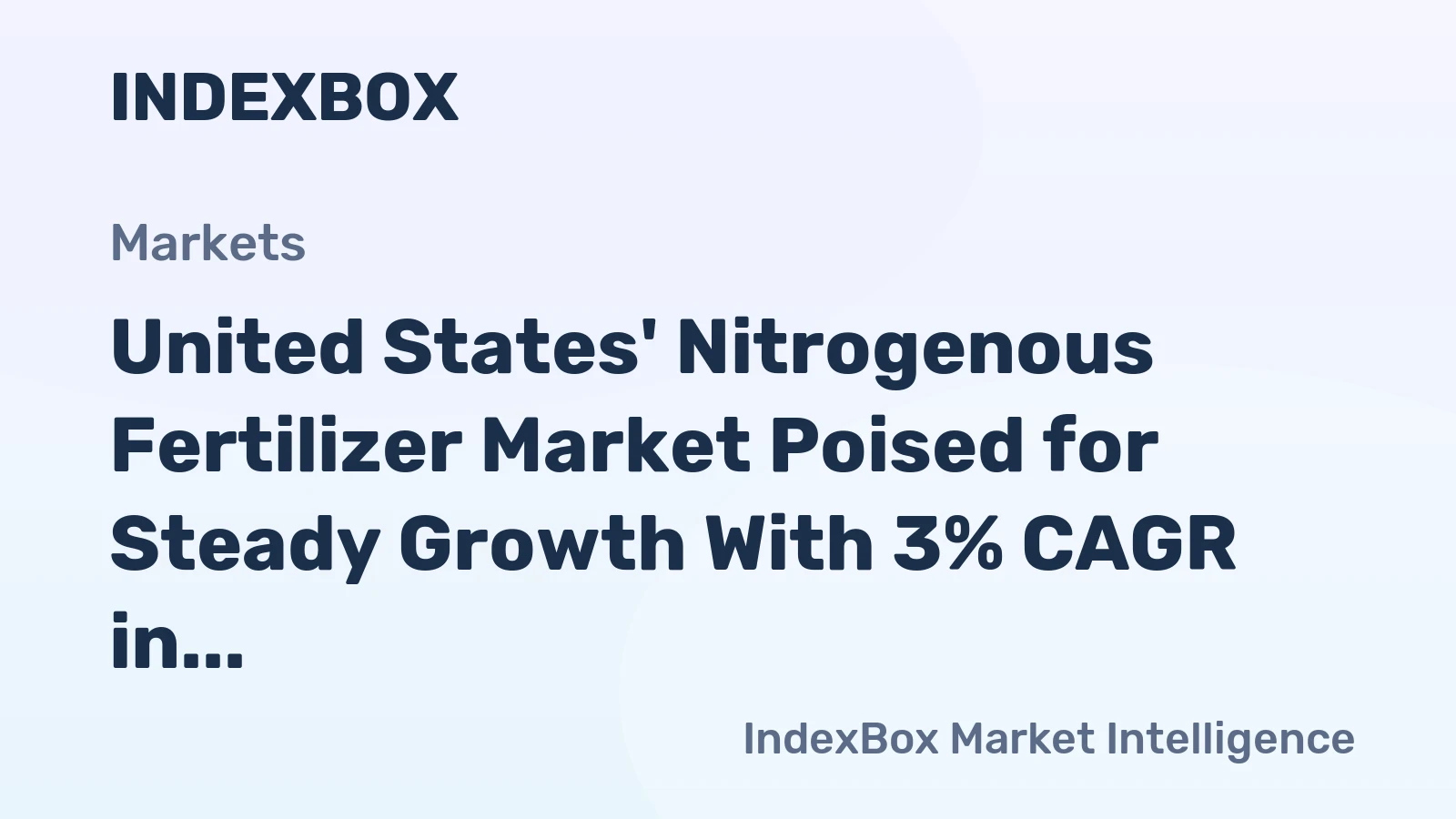 United States' Nitrogenous Fertilizer Market Poised for Steady Growth With 3% CAGR in Value Through 2035
