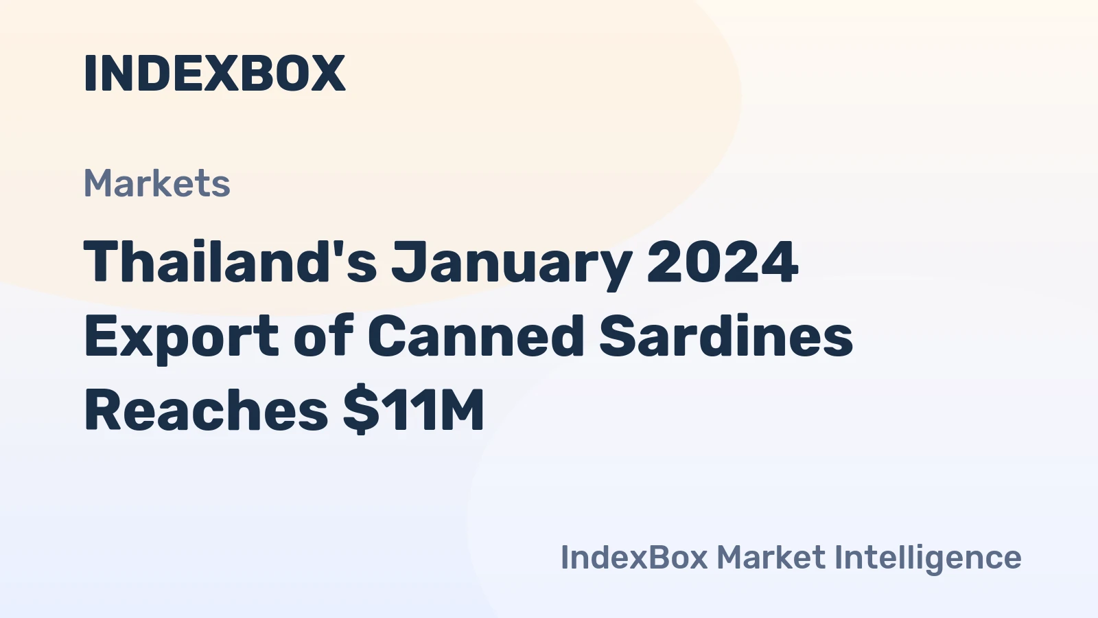 Thailand's January 2024 Export of Canned Sardines Reaches $11M
