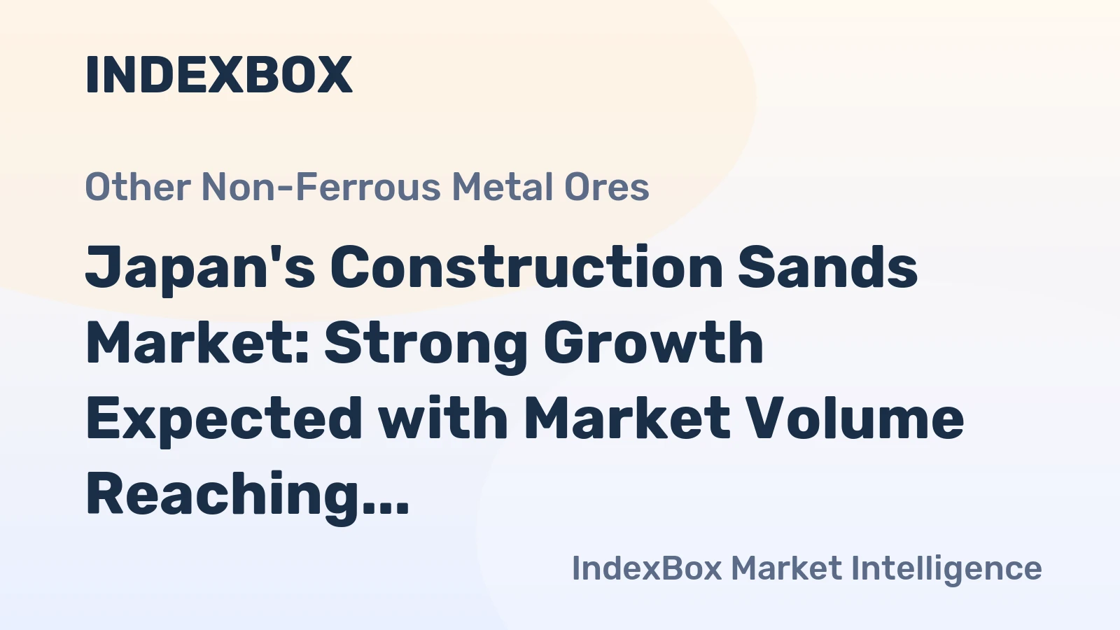 Japan's Construction Sands Market: Strong Growth Expected with Market Volume Reaching 23K Tons and Market Value Surpassing $1.6M by 2035