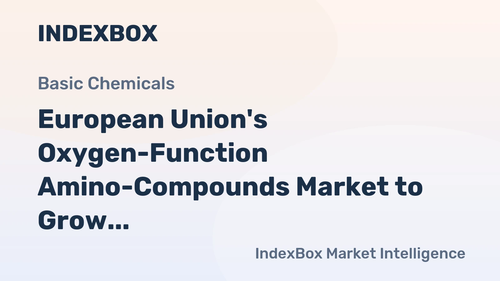 European Union's Oxygen-Function Amino-Compounds Market to Grow at 2.6% CAGR, Reaching 781K Tons by 2035