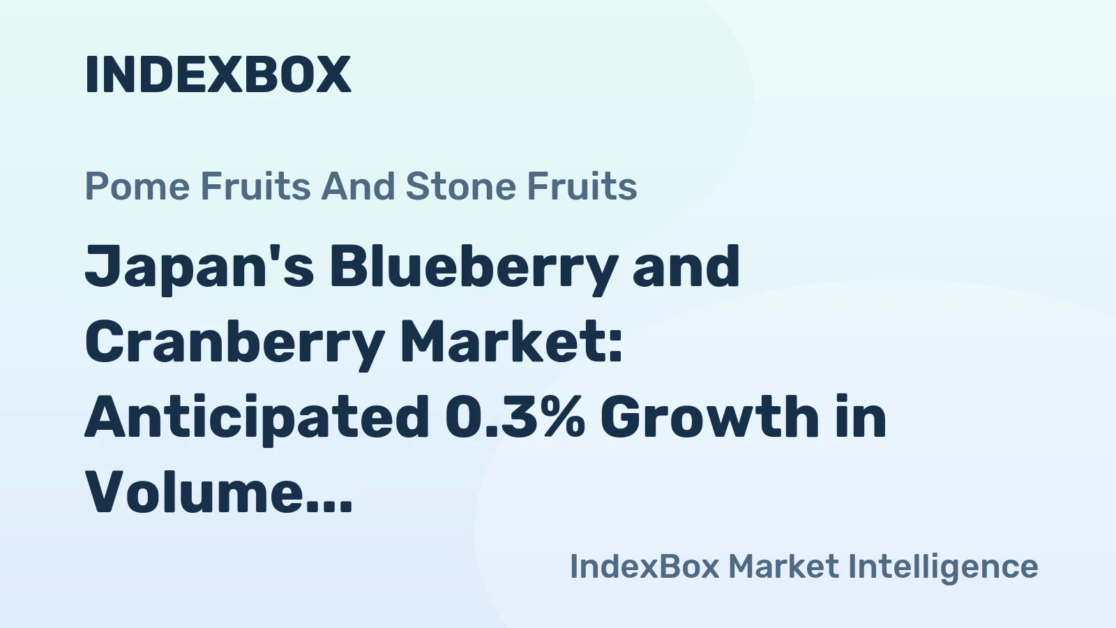 Japan's Blueberry and Cranberry Market: Anticipated 0.3% Growth in Volume and Value by 2035