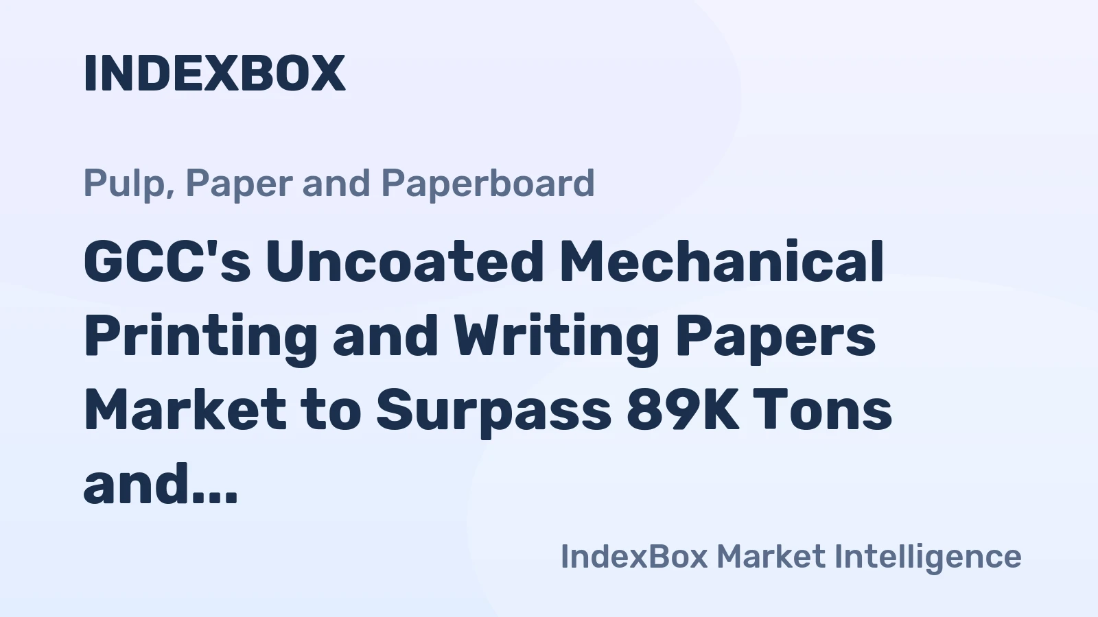 GCC's Uncoated Mechanical Printing and Writing Papers Market to Surpass 89K Tons and $84M by 2035