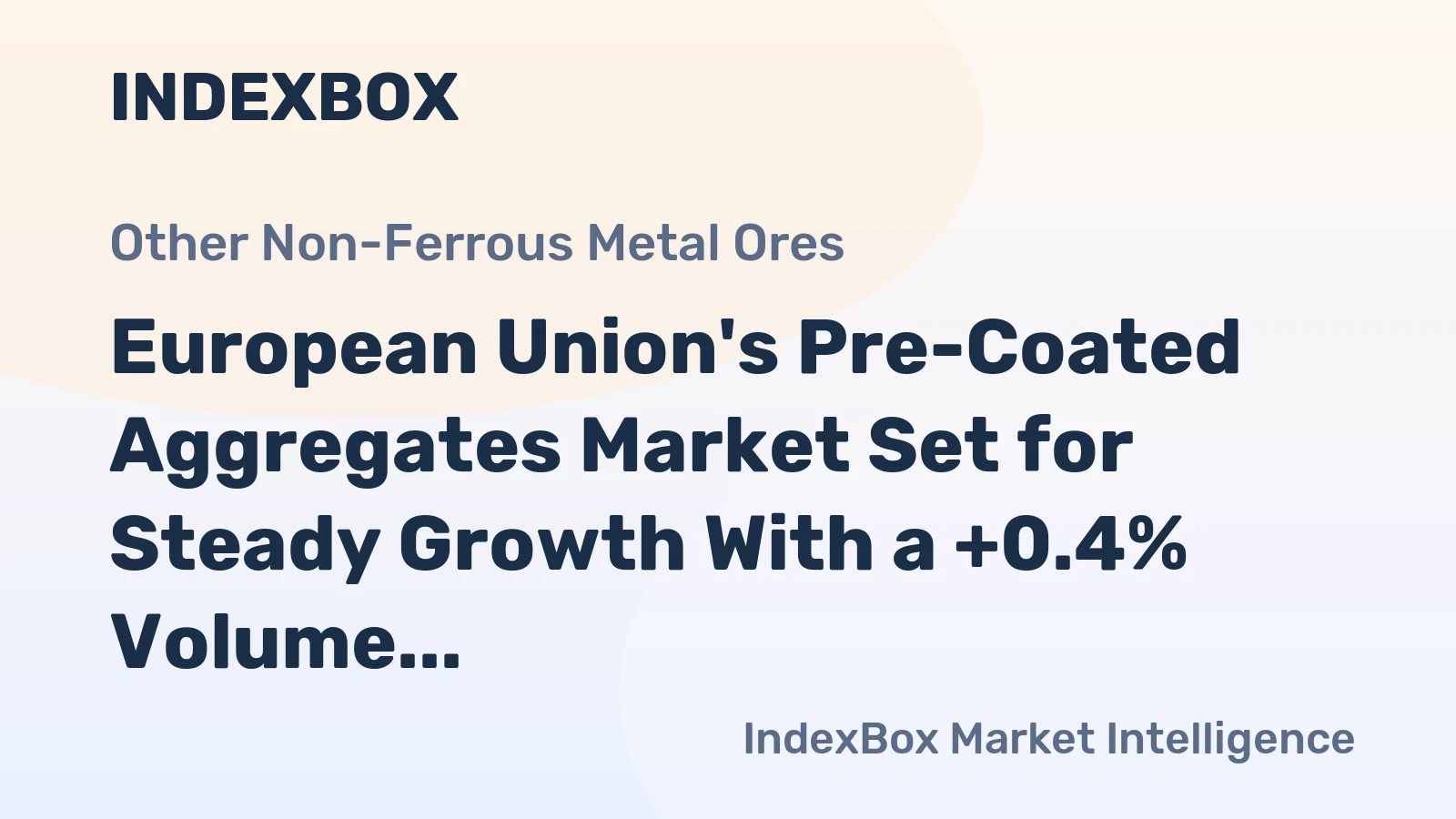 European Union's Pre-Coated Aggregates Market Set for Steady Growth With a +0.4% Volume CAGR Through 2035