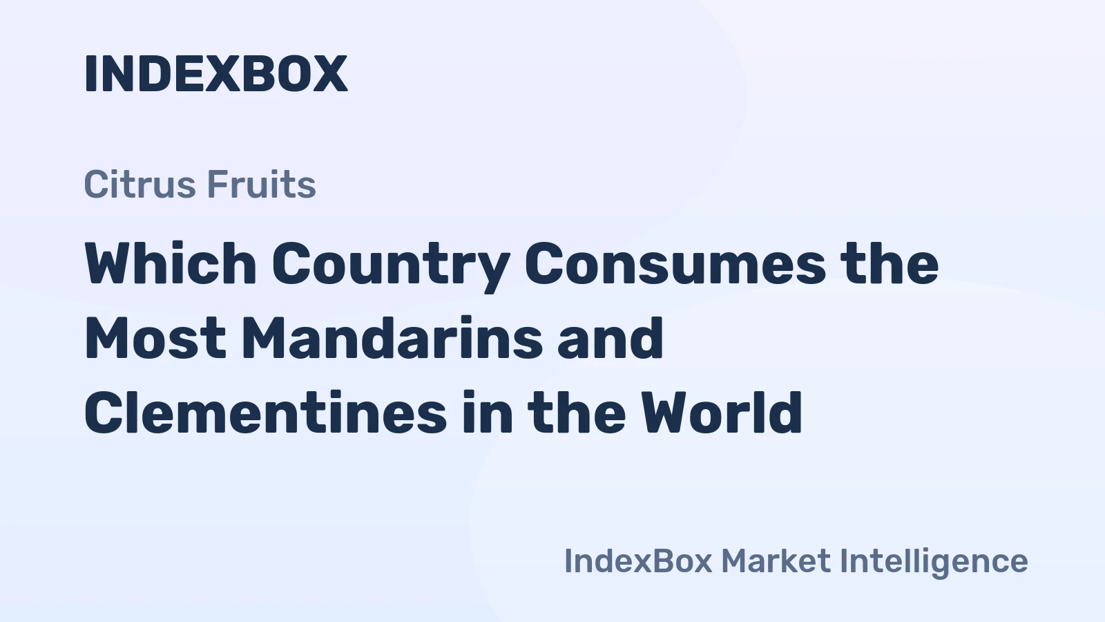 Which Country Consumes the Most Mandarins and Clementines in the World?