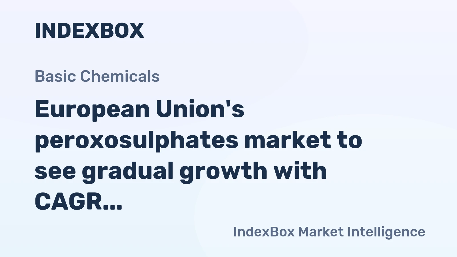 European Union's peroxosulphates market to see gradual growth with CAGR of +0.7% by 2035