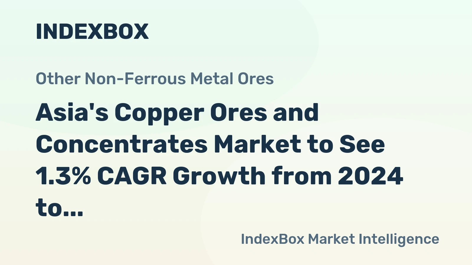 Asia's Copper Ores and Concentrates Market to See 1.3% CAGR Growth from 2024 to 2035
