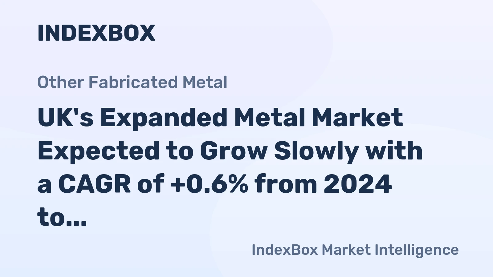UK's Expanded Metal Market Expected to Grow Slowly with a CAGR of +0.6% from 2024 to 2035