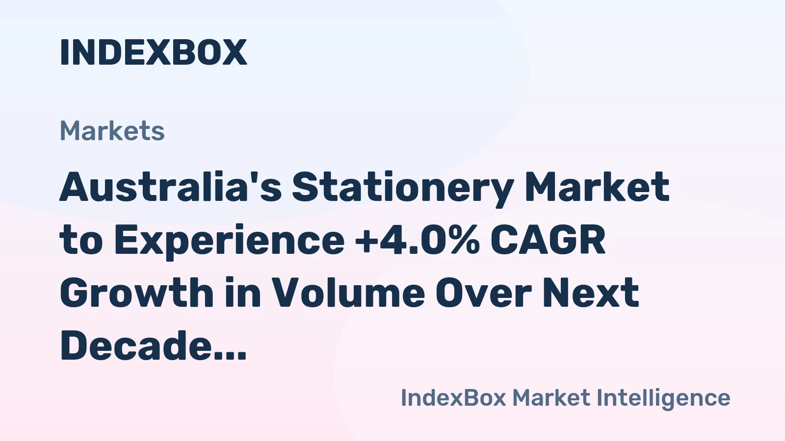 Australia's Stationery Market to Experience +4.0% CAGR Growth in Volume Over Next Decade