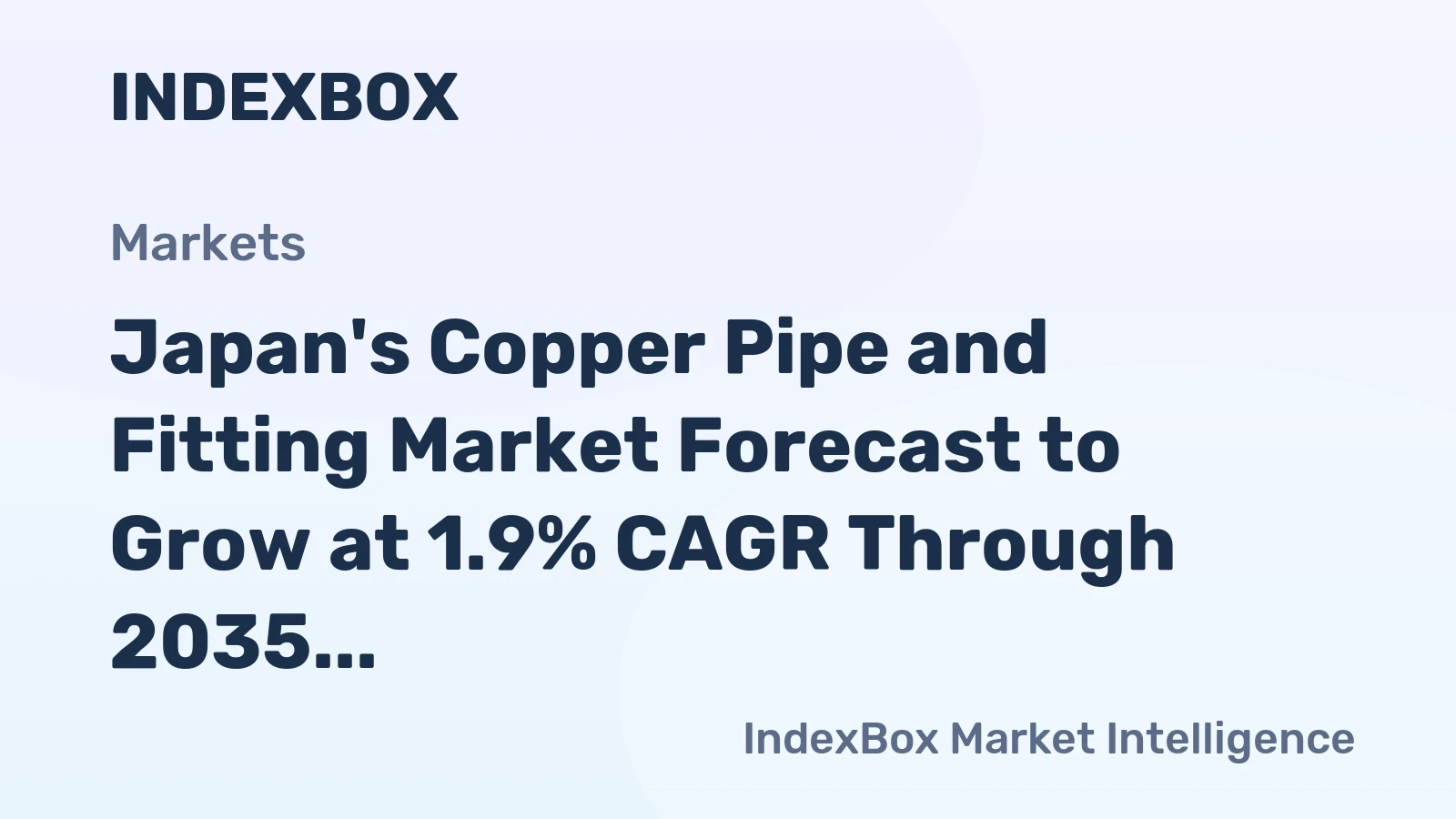 Japan's Copper Pipe and Fitting Market Forecast to Grow at 1.9% CAGR Through 2035