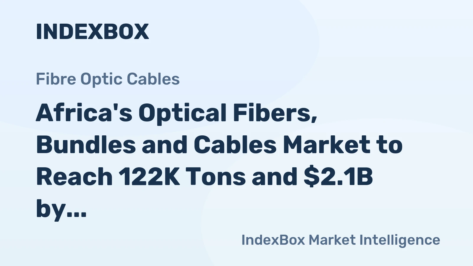 Africa's Optical Fibers, Bundles and Cables Market to Reach 122K Tons and $2.1B by 2035, Driven by Increasing Demand