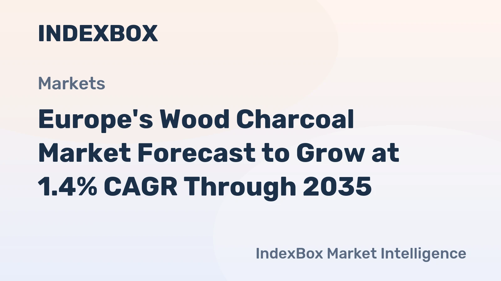 Europe's Wood Charcoal Market Forecast to Grow at 1.4% CAGR Through 2035