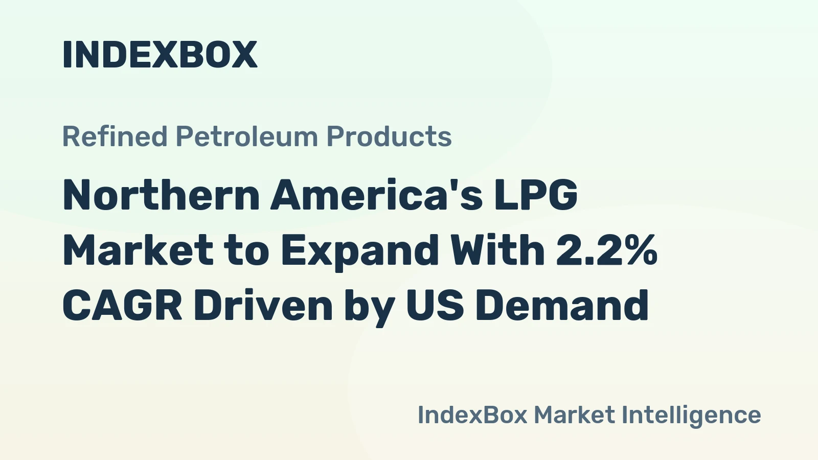 Northern America's LPG Market to Expand With 2.2% CAGR Driven by US Demand