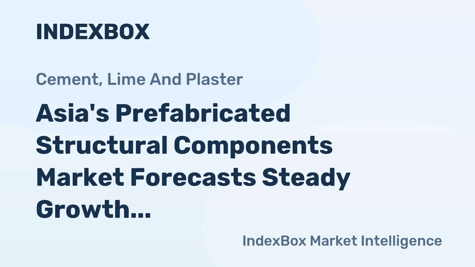 Asia's Prefabricated Structural Components Market Forecasts Steady Growth with 1.9% CAGR Through 2035