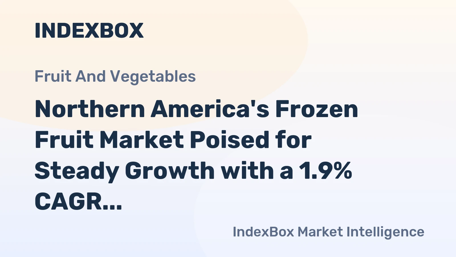Northern America's Frozen Fruit Market Poised for Steady Growth with a 1.9% CAGR
