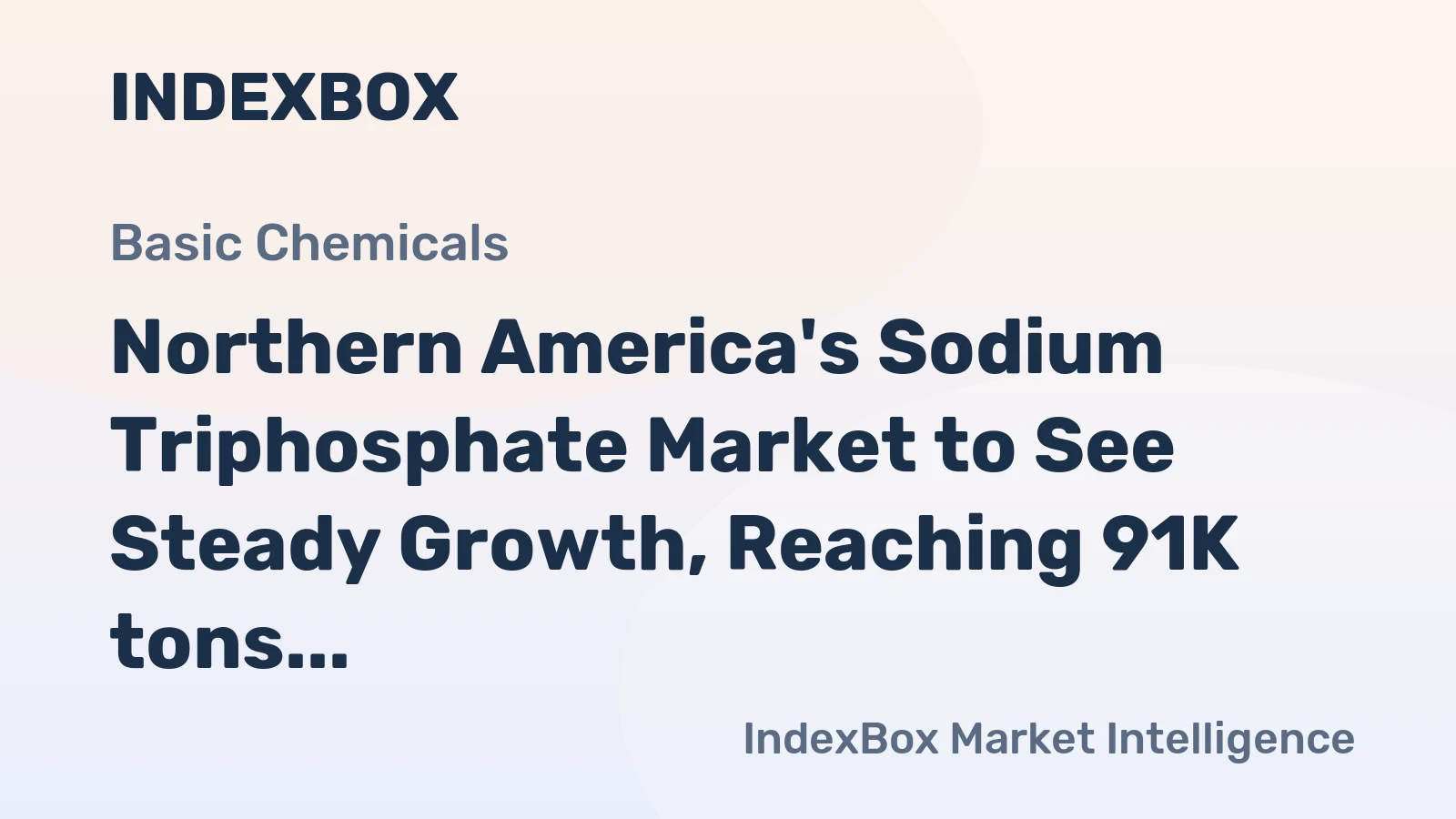 Northern America's Sodium Triphosphate Market to See Steady Growth, Reaching 91K tons and $148M by 2035