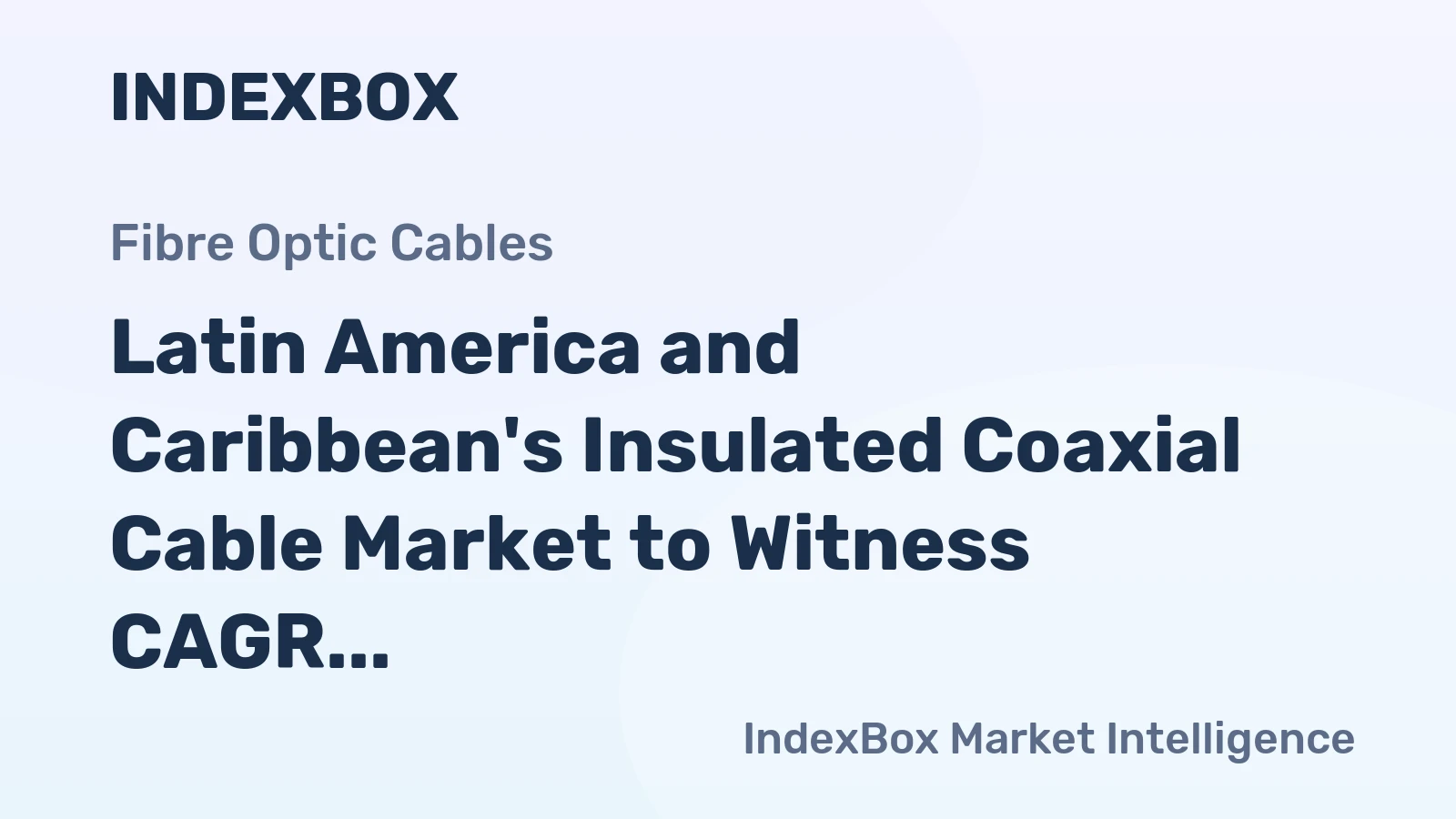 Latin America and Caribbean's Insulated Coaxial Cable Market to Witness CAGR of +1.2% Over Next Decade