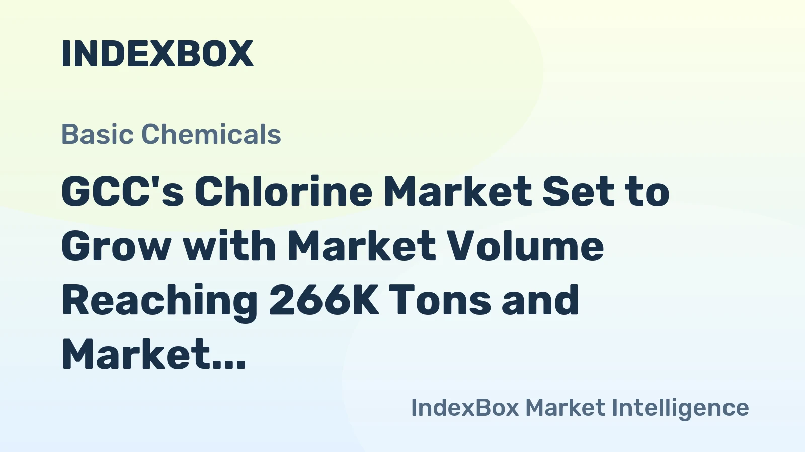 GCC's Chlorine Market Set to Grow with Market Volume Reaching 266K Tons and Market Value at $244M by 2035