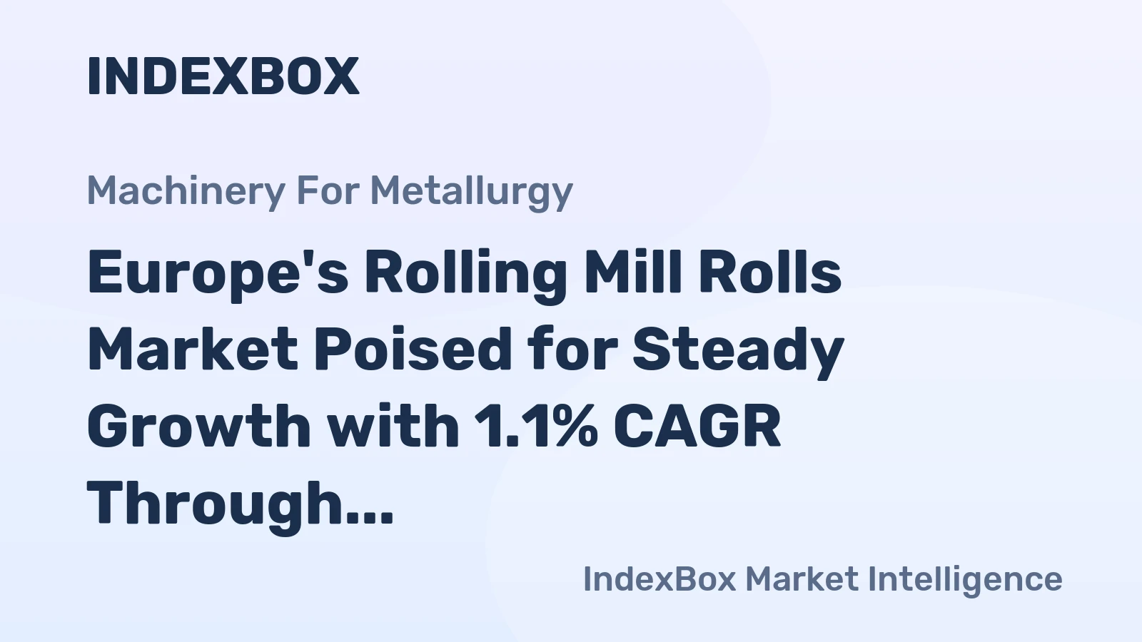 Europe's Rolling Mill Rolls Market Poised for Steady Growth with 1.1% CAGR Through 2035